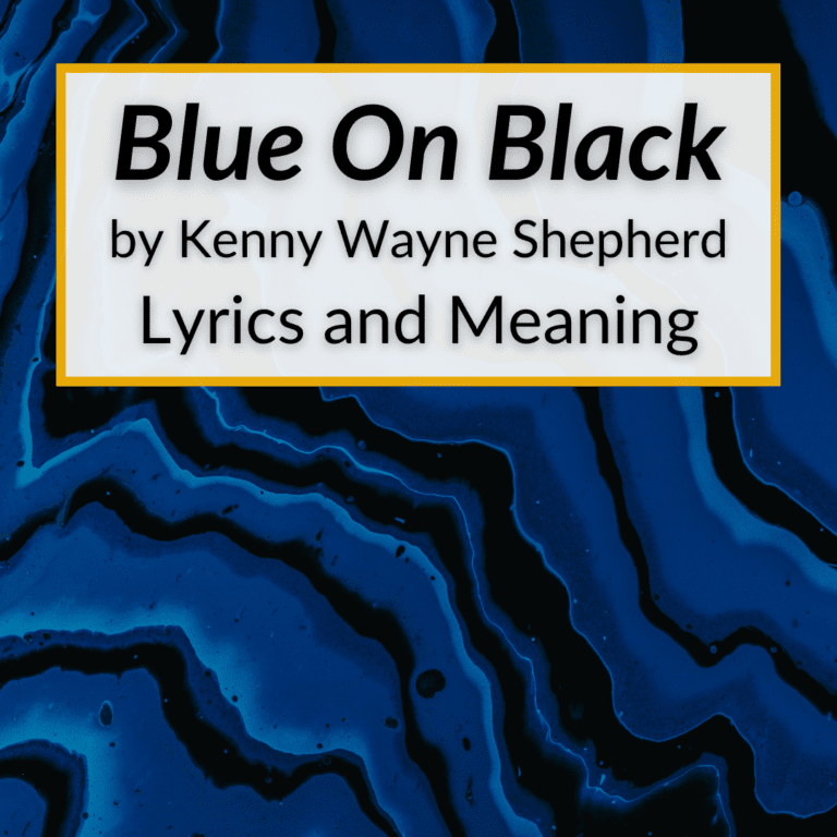 "Blue On Black" Lyrics & Meaning (Kenny Wayne Shepherd)